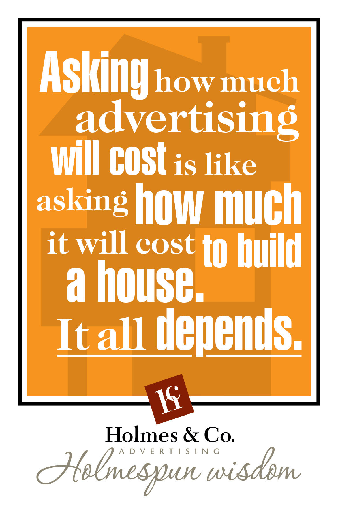 How Much Does Advertising Cost Holmes Co Advertising